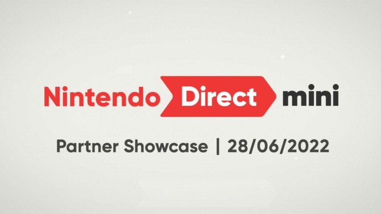 Nintendo Direct Mini: All June 2022 Partner Showcase Announcements