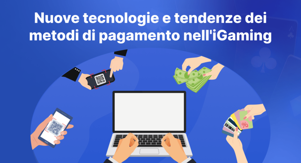 New technologies and payment method trends in iGaming